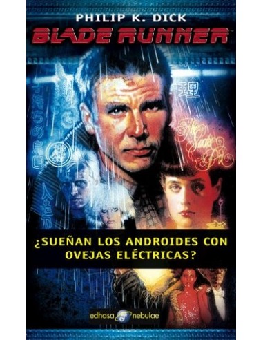 BLADE RUNNER ¿ Sueñan Los Androides Con Ovejas Eléctricas?