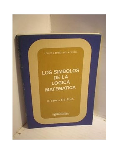 LOS SÍMBOLOS DE LA LÓGICA MATEMÁTICA