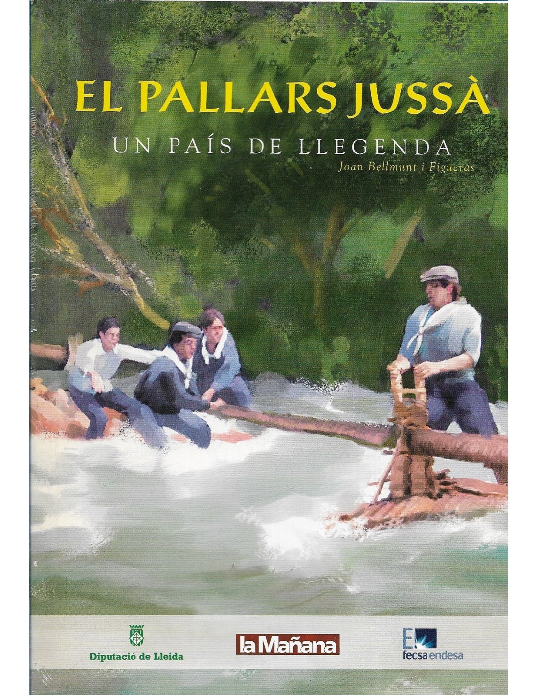 EL PALLARS JUSSÀ Un país de llegenda