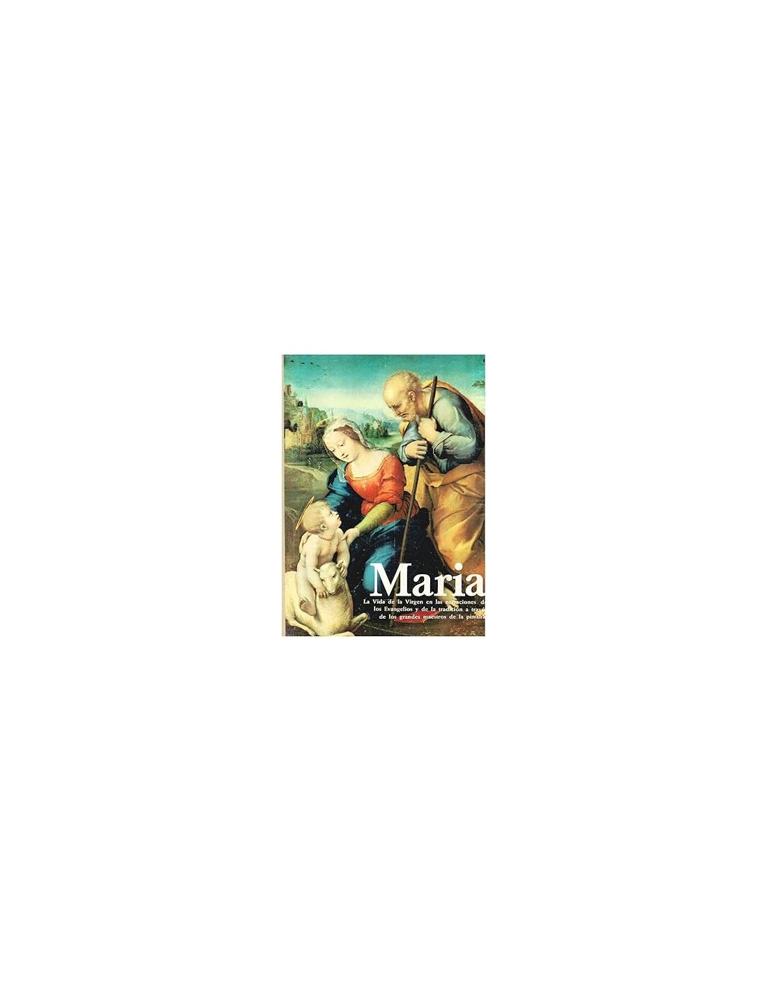 MARÍA Vida de la Virgen