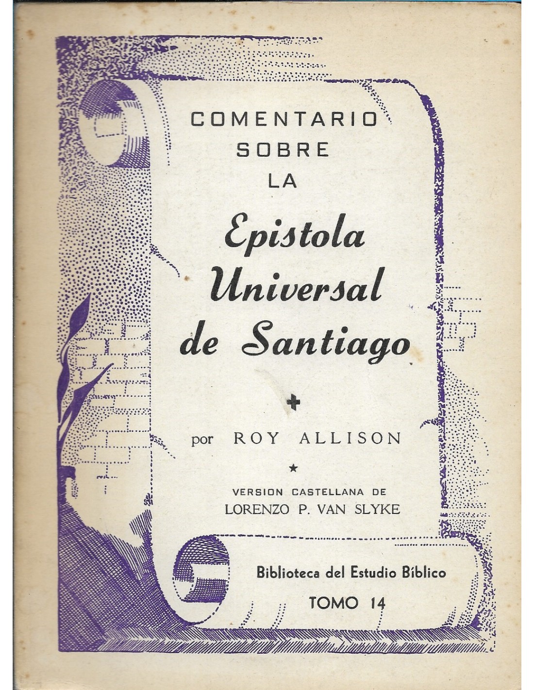 COMENTARIO SOBRE LA EPÍSTOLA UNIVERSAL DE SANTIAGO